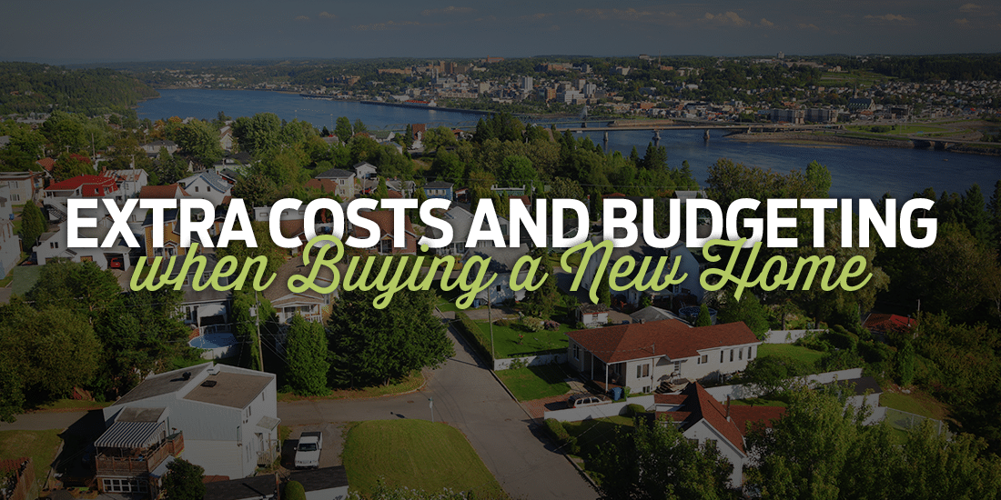 Extra Costs And Budgeting When Buying a Home in Ontario