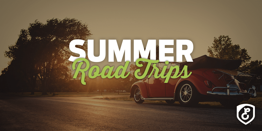 How to Get the Most Out of Your Summer Road Trip - Excalibur Insurance