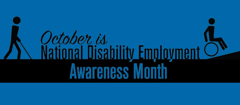 Celebrating Disability Employment Awareness Month
