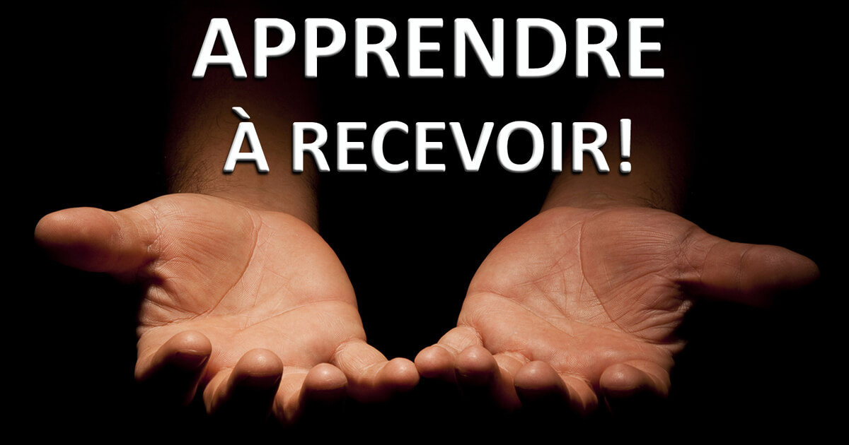 Apprendre à recevoir ! - Le RIME - Réseau International du Mieux-Être